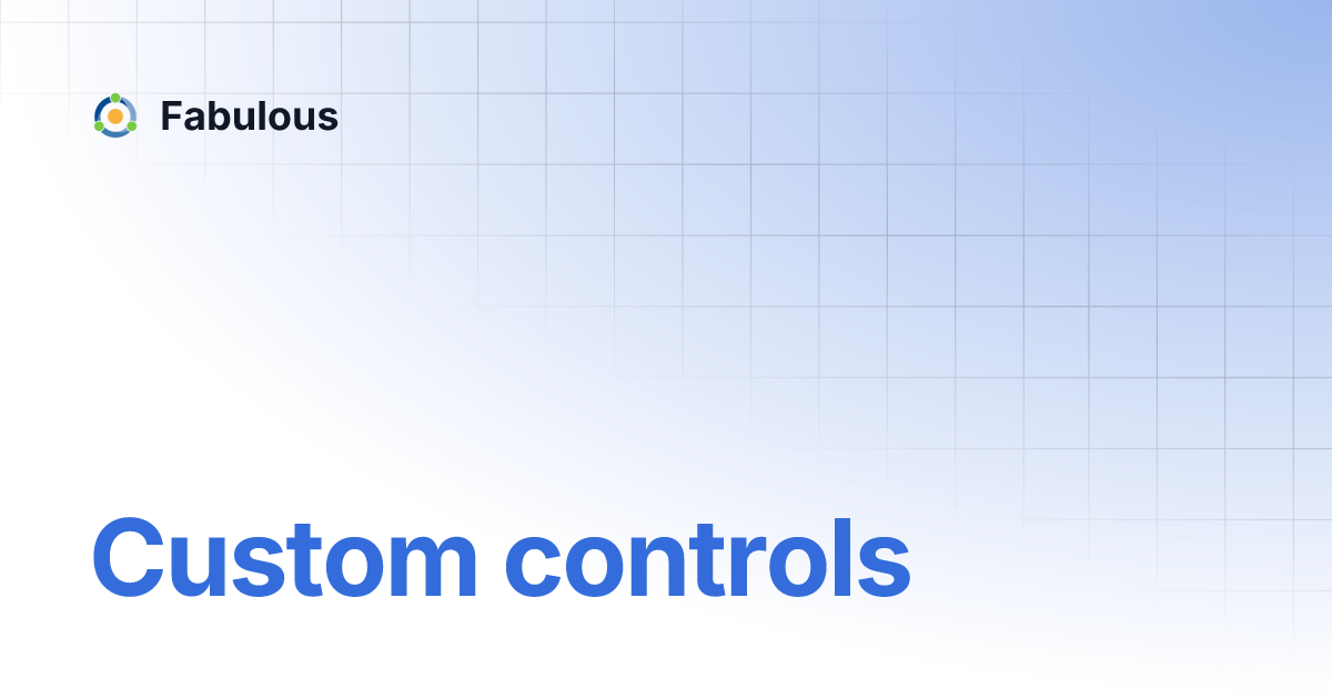 Custom controls | Fabulous