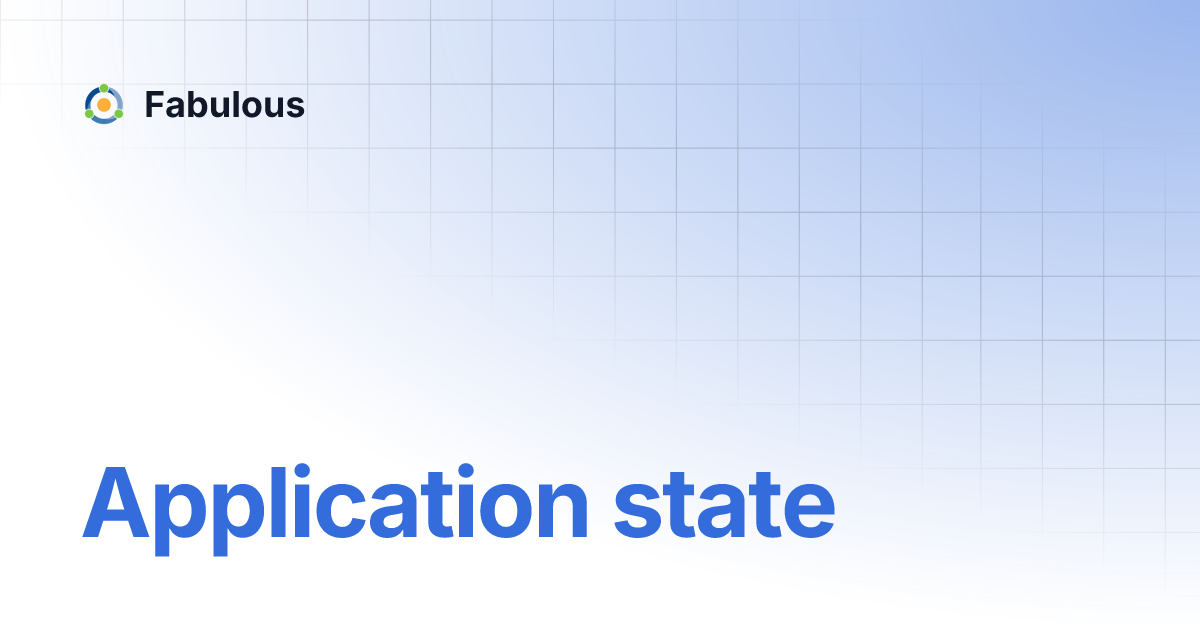 Application state | Fabulous
